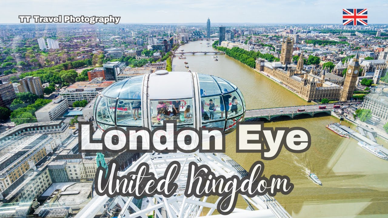 Discover LONDON EYE, United-Kingdom / One of the most breathtaking ...