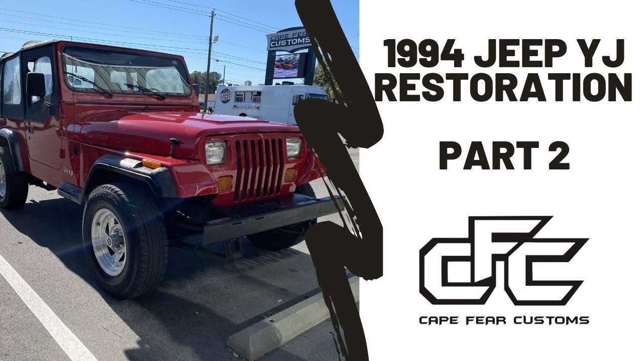 1994 Jeep YJ Restoration: Part 2 - YouTube