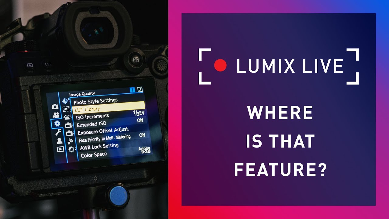 LUMIX Live : Where is that Feature? - YouTube