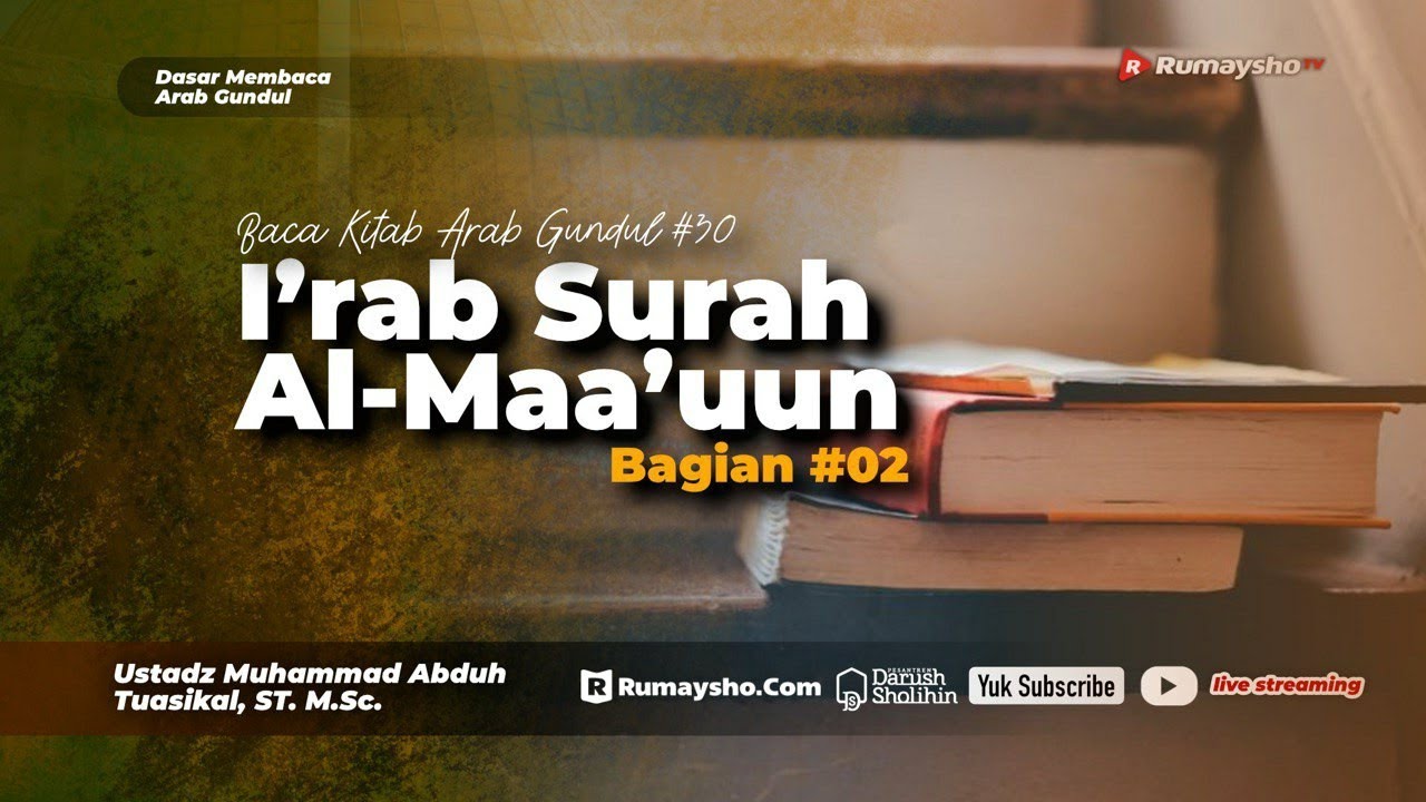 30 Baca Kitab Arab Gundul Irab Surah Al Maauun 02 Ustadz Muhammad