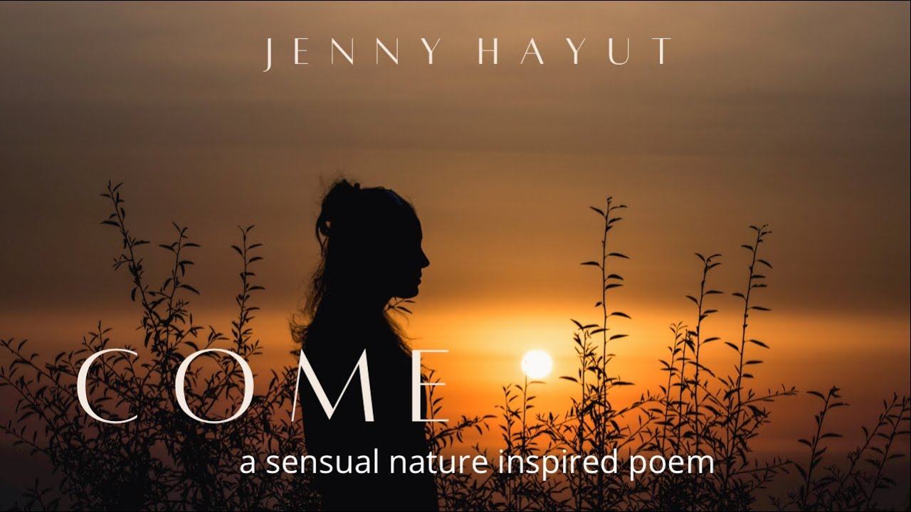 Come | A Spoken Word Poem For Inspiration and Self Love - YouTube