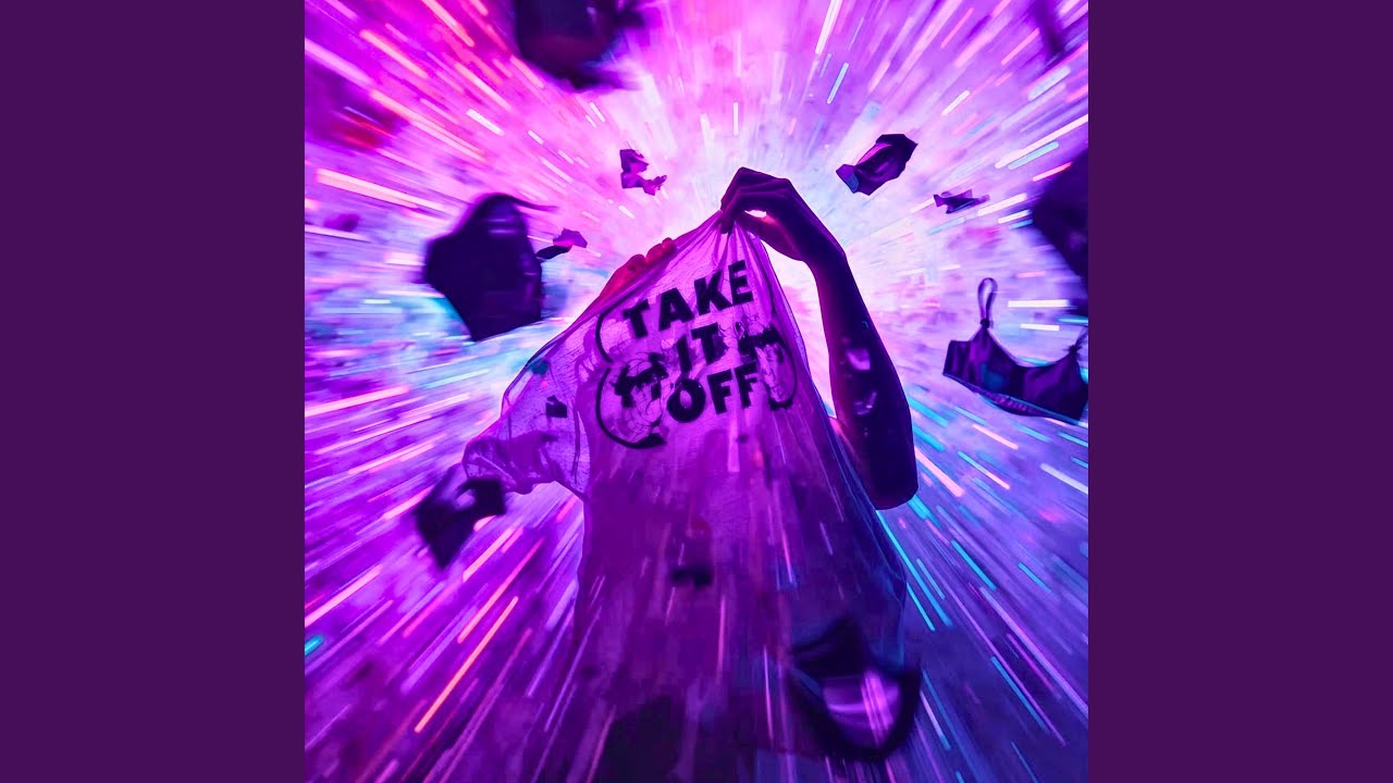 Take It Off - YouTube