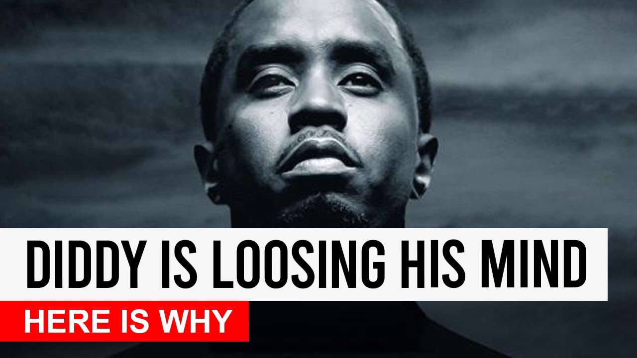 Diddy Is Loosing His Mind , Here Is Why - YouTube