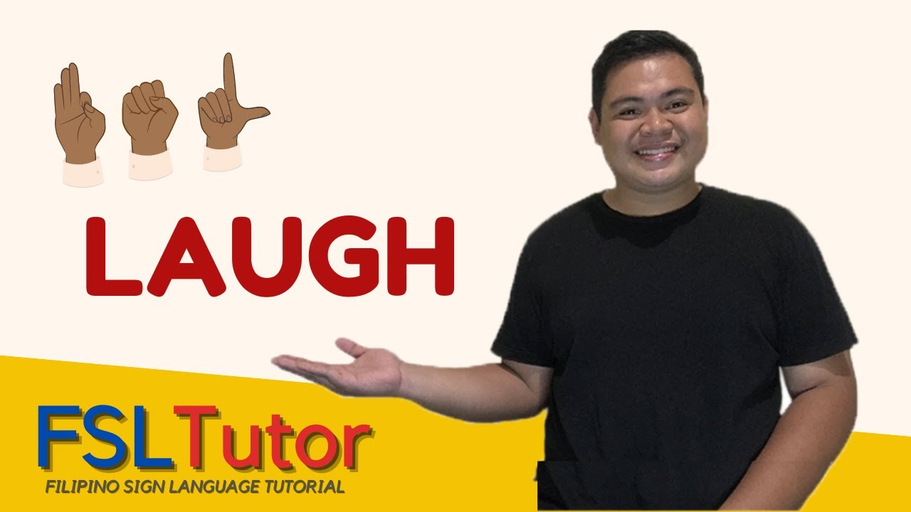 FILIPINO SIGN LANGUAGE: LAUGH - YouTube