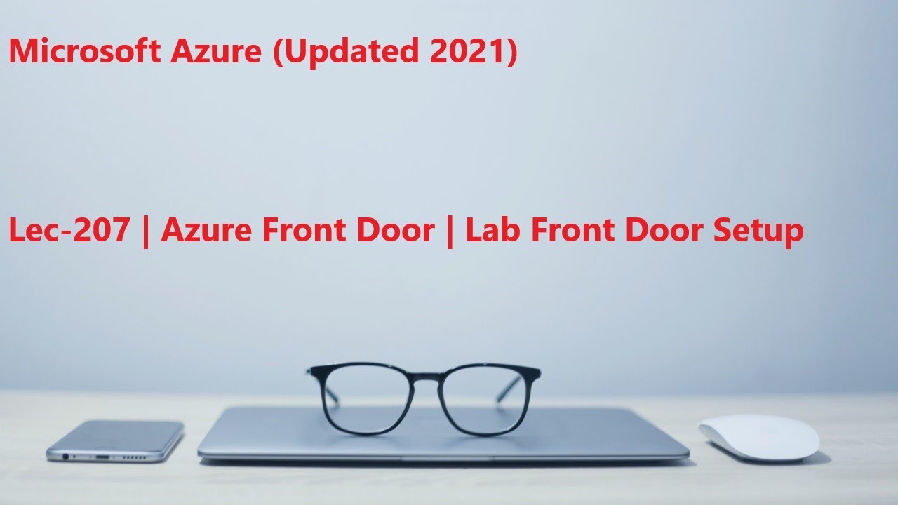 Lec-207 Azure in Hindi - Azure Front Door - Lab Front Door Setup - YouTube