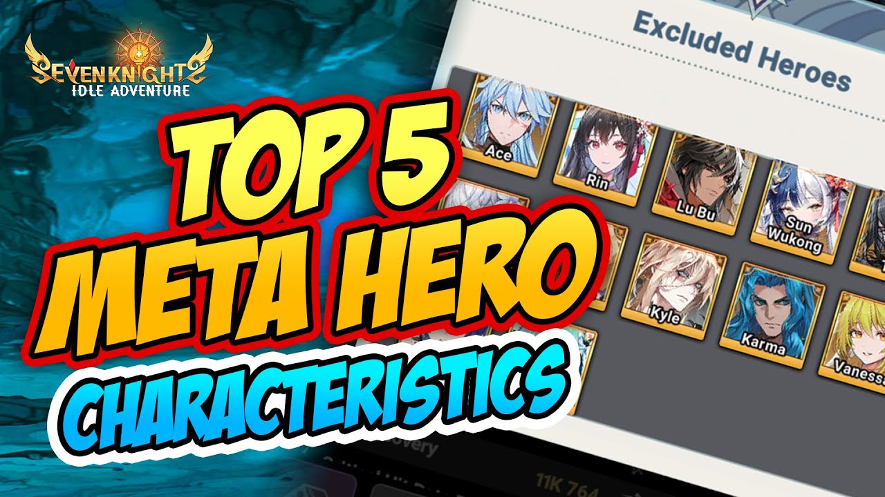 Top 5 Characteristics of a Meta Hero (should possess at least 3 ...