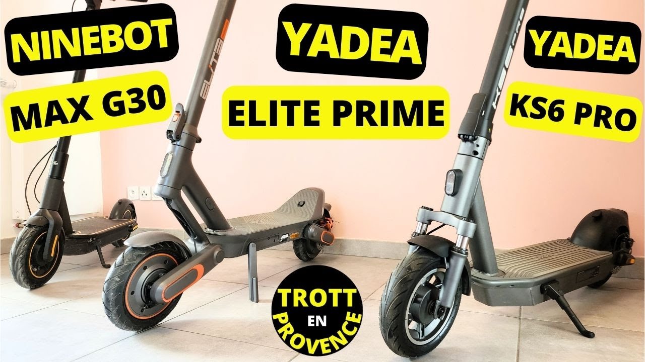 YADEA ELITE PRIME VS YADEA KS6 PRO VS NINEBOT MAX G30 L'ULTIME ...