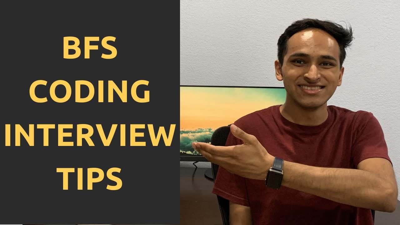 Bfs On Coding Interviews Bfs Guide Part 3 Youtube 6934