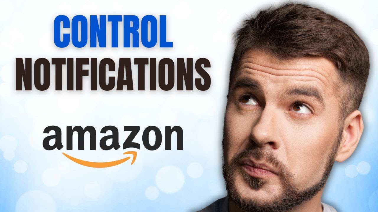 How to Control Amazon Communication Preferences and Notifications - YouTube