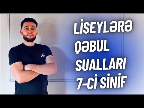 ✅ Lisey və gimnaziyalara qəbul sualları 2021-2022 |  7-ci sinif