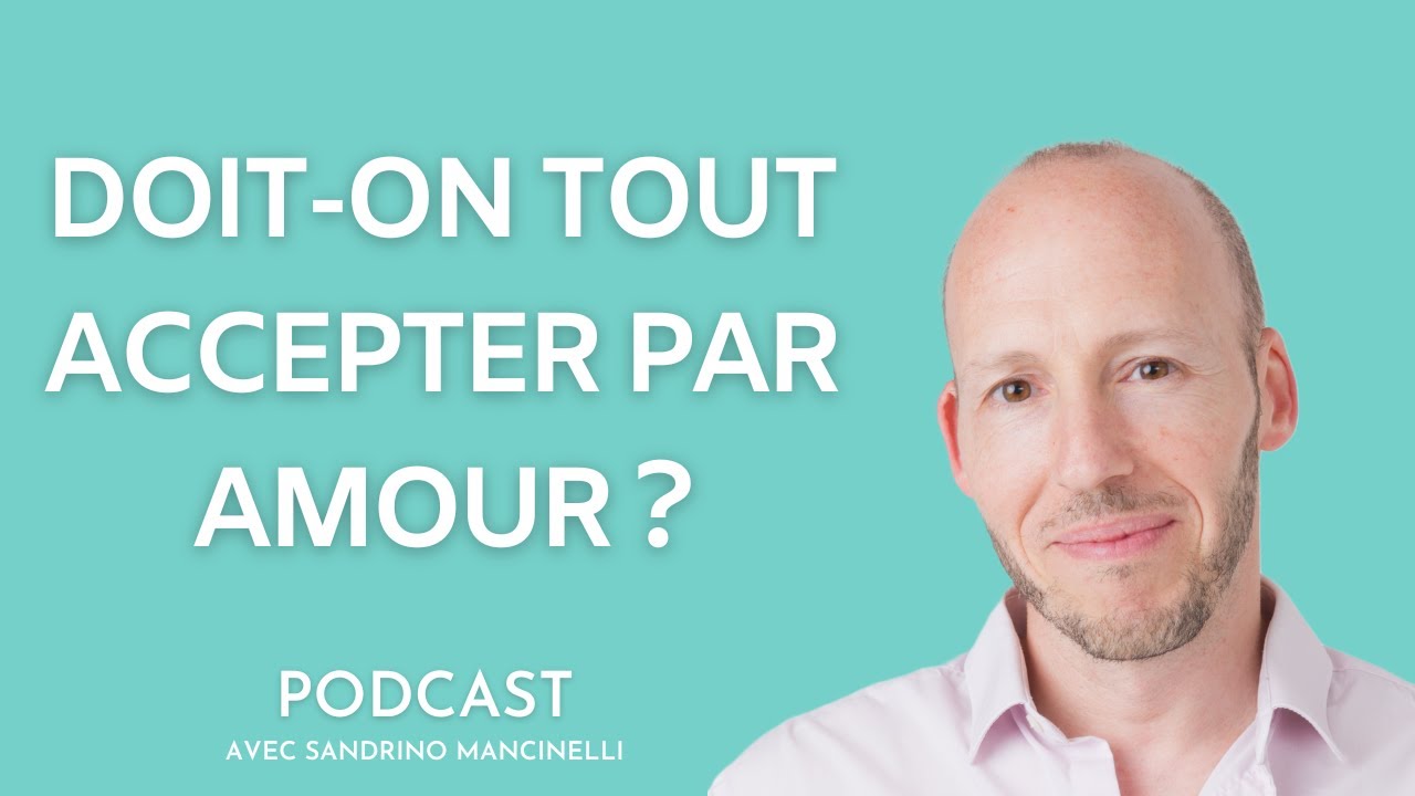 Dois-je tout accepter par amour ? - YouTube