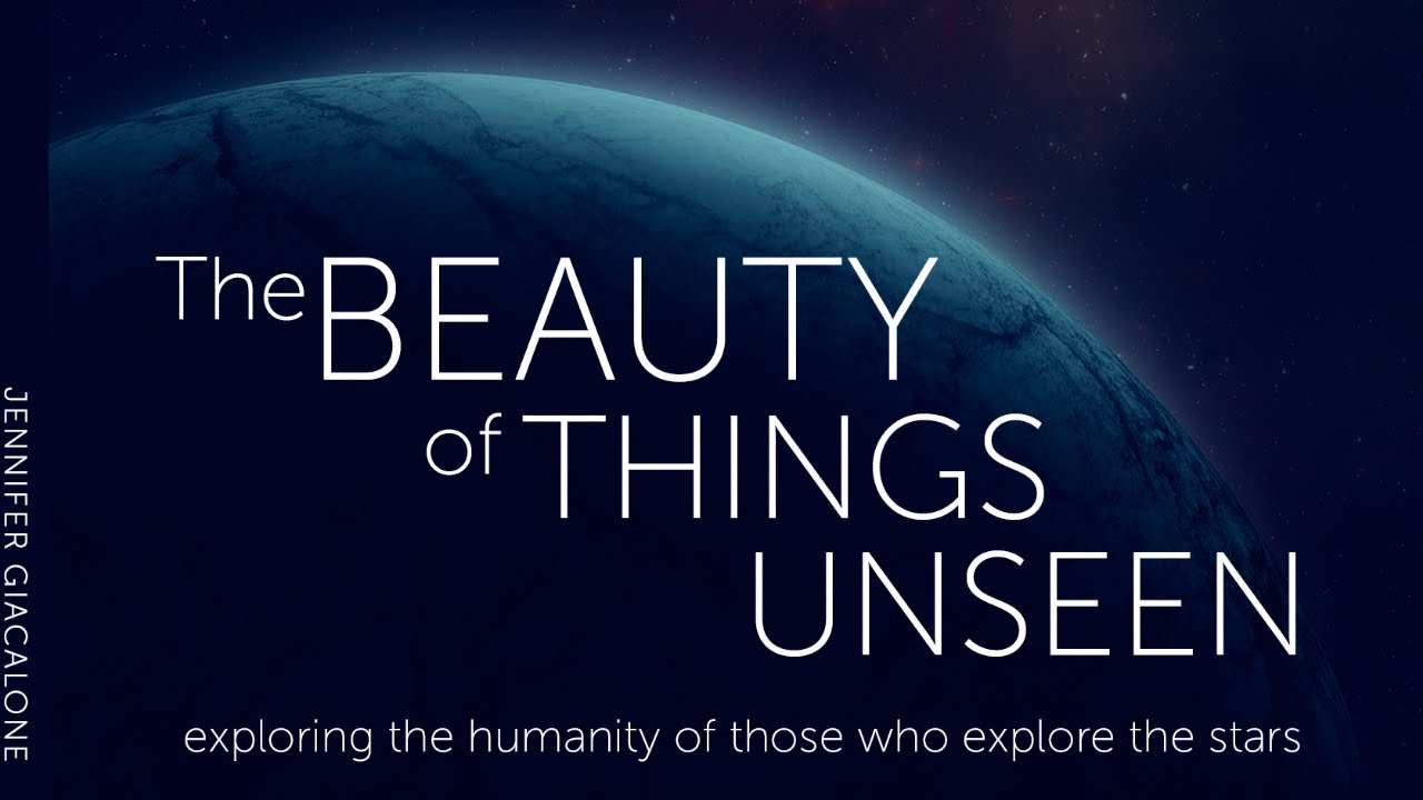 The Beauty of Things Unseen - YouTube