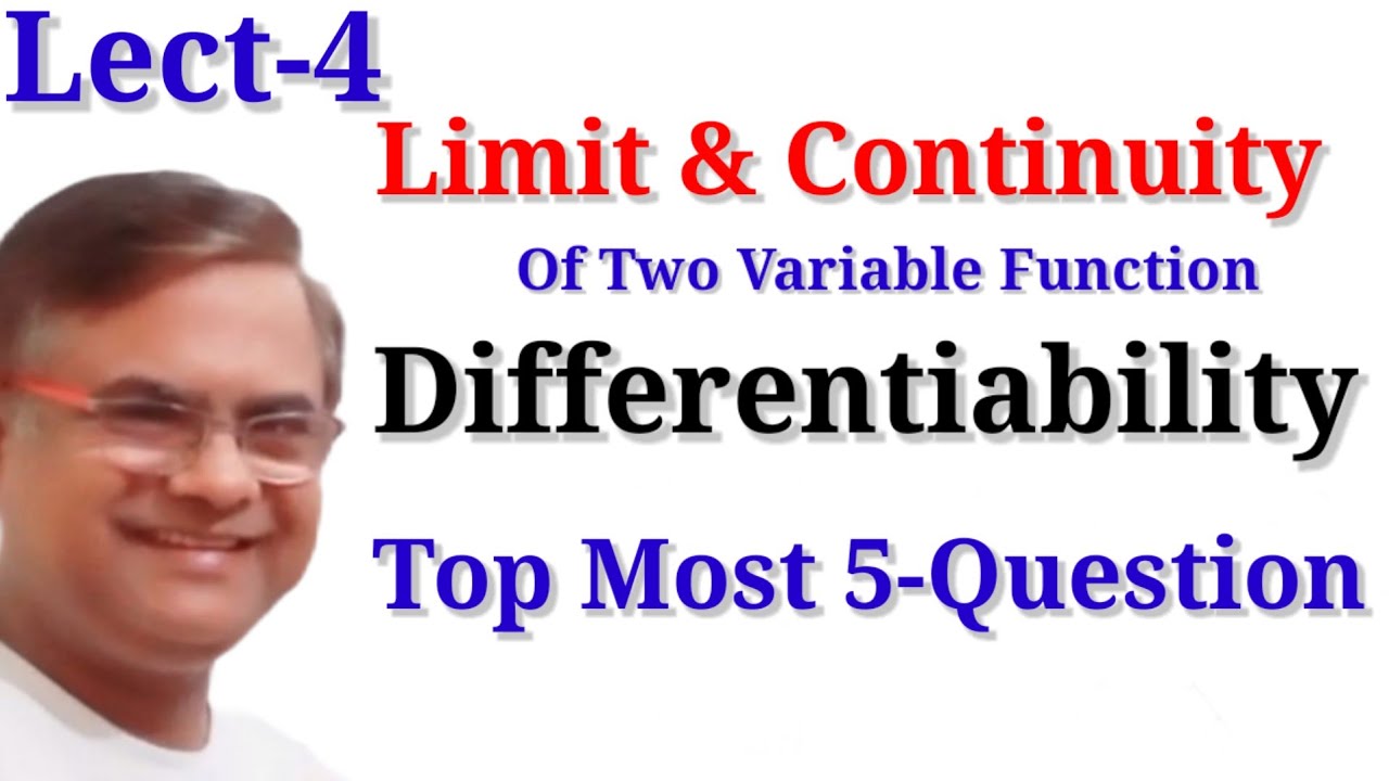 Differentiability Limit And Continuity Of Two Variable Function Bsc Maths Youtube