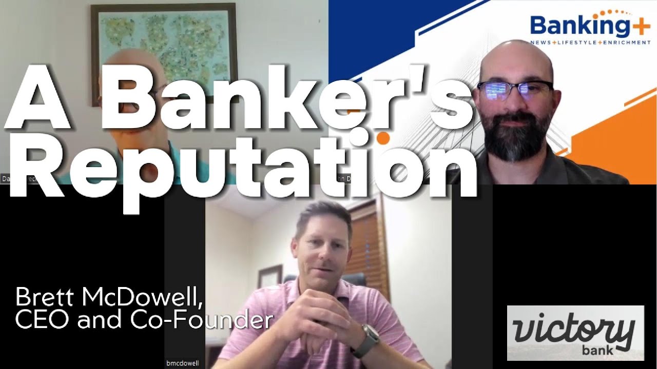 How Brett McDowell Began His Banking Career and Stories of Early ...