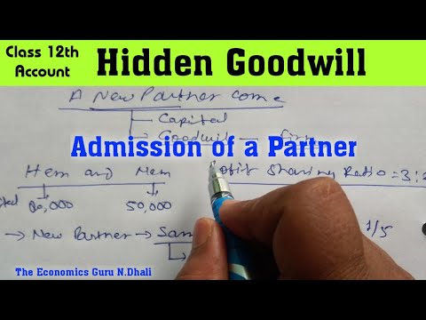 Hidden Goodwill l Admission of a Partner l Class 12 Accounting - YouTube