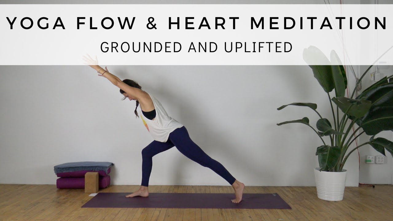 Intentional Yoga Flow and Meditation | Grounded and Uplifted (Melissa ...