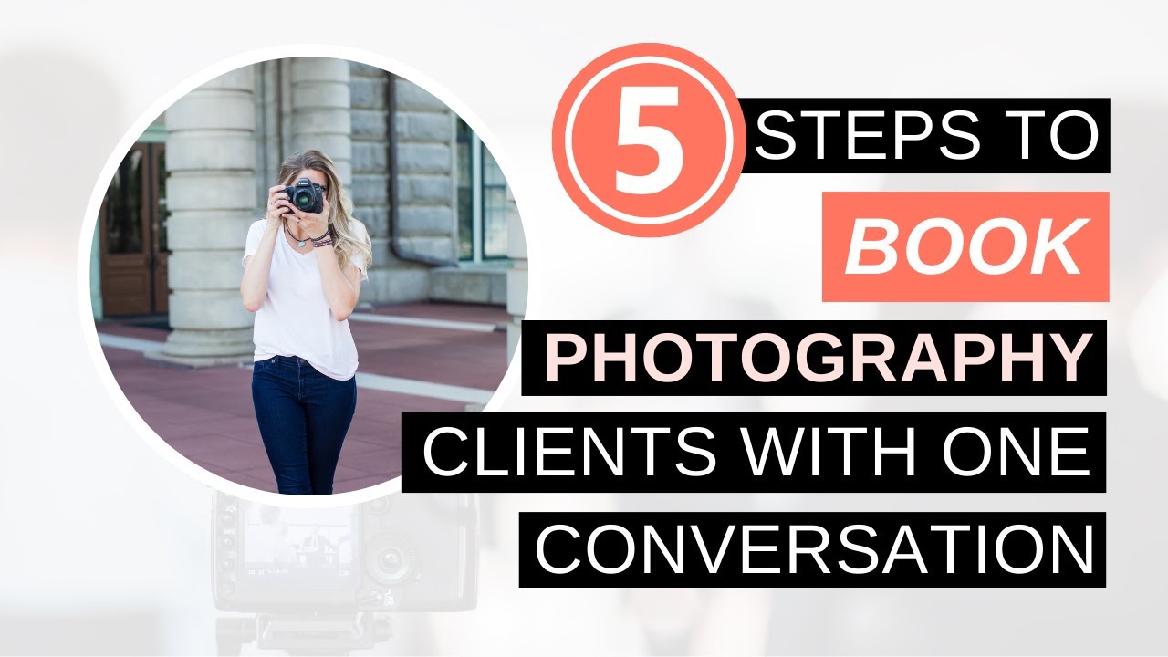 5 Steps to Book Photography Clients with One Conversation - YouTube