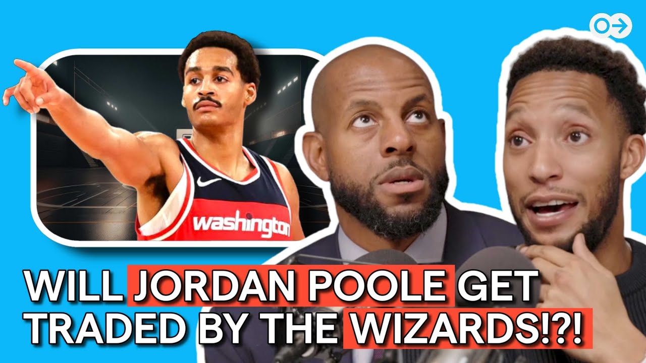 Will Jordan Poole get traded by the Washington Wizards? | S3 EP6 - YouTube