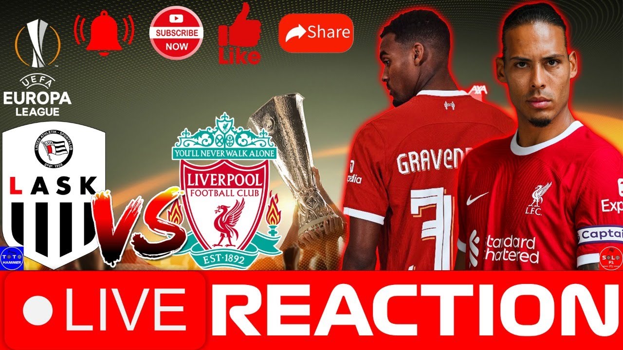 EUROPA LEAGUE 1 LASK VS LIVERPOOL EUROPA LEAGE LIVE REACTION - YouTube