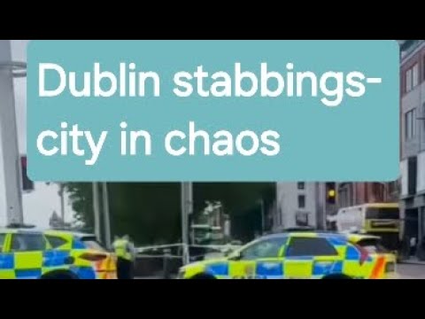 Dublin’s stabbings reveals a city in chaos – The Irish Channel – The ...