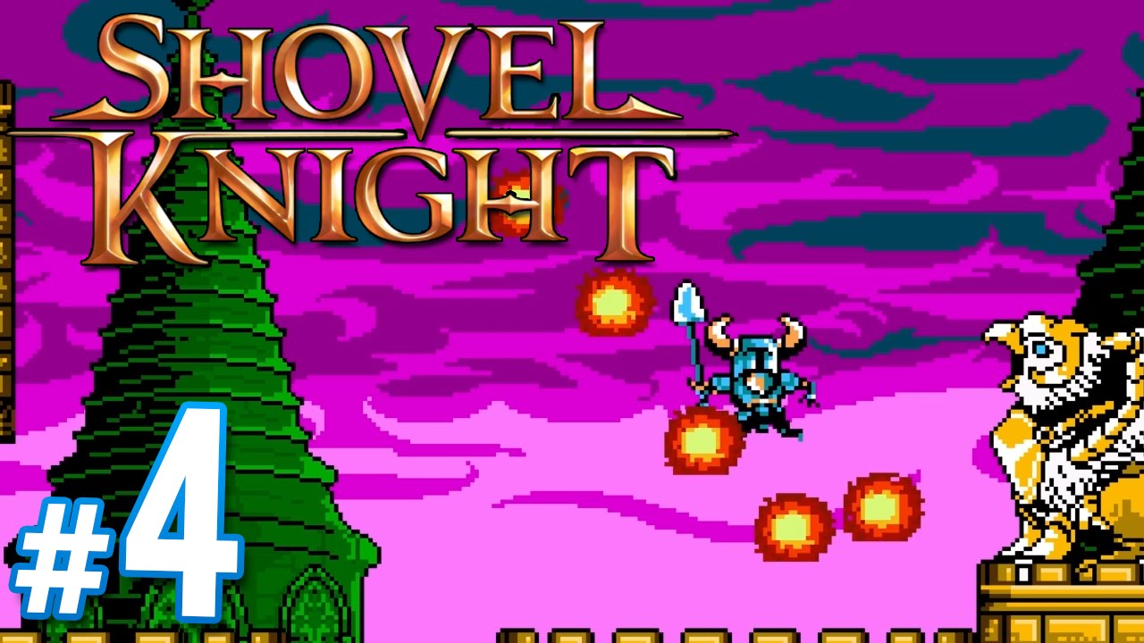 Shovel Knight - I'M BACK! | PART 4 | ScykohPlays - YouTube