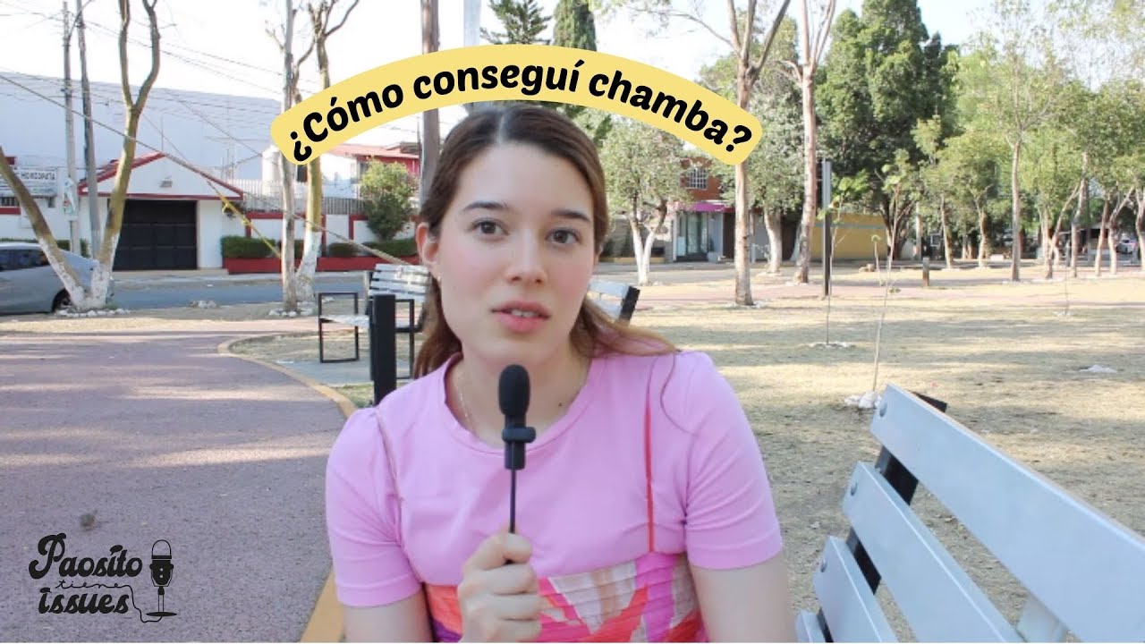Episodio 5: ¿Cómo conseguí chamba? (Work this out) - YouTube