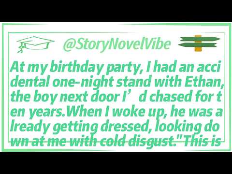 At my birthday party, I had an accidental one-night stand with Ethan, the boy next door I’d chased
