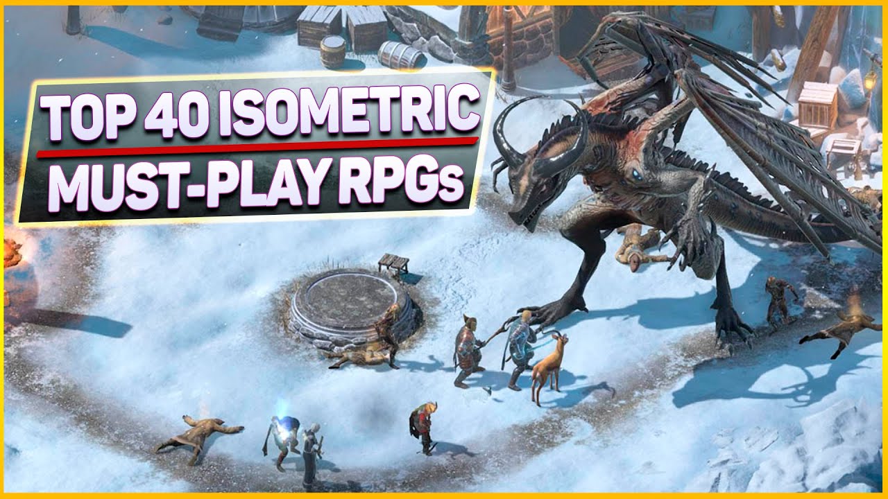 Top 40 Isometric RPGs You Should Play | ARPG Games - YouTube
