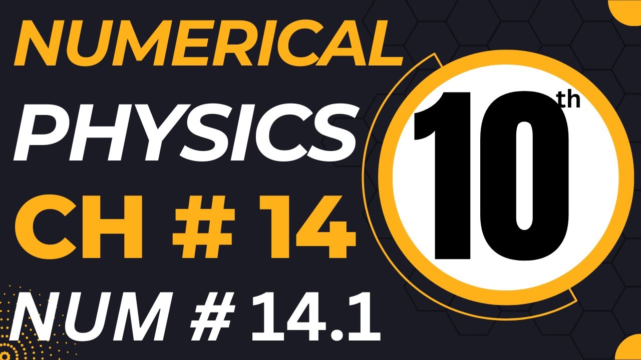 10th Class Physics Chapter 14 Numerical Problem 14.1 - Class 10 Physics ...