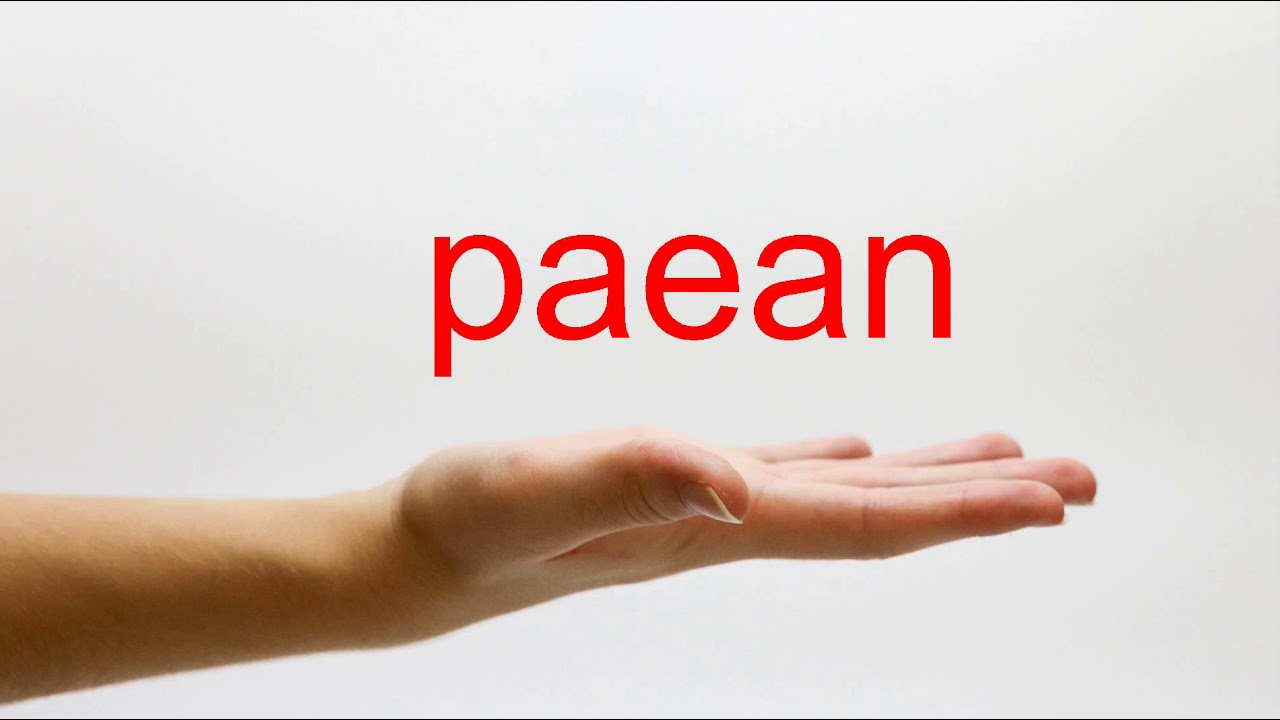How to Pronounce paean - American English - YouTube