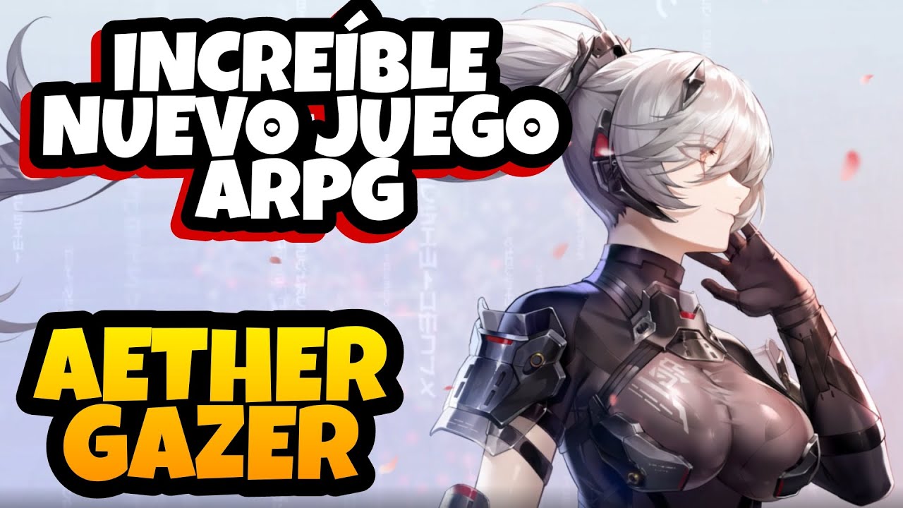 Descarga Aether Gazer ahora: Un emocionante ARPG gacha de anime para ...