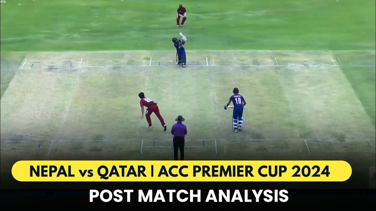DS Airee & Nepal Roars Against Qatar | Post Match Analysis | Nepal vs ...