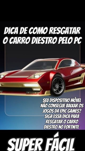 Fortnite! DICA de Como RESGATAR o CARRO GRÁTIS (Diestro) Pelo PC! # ...