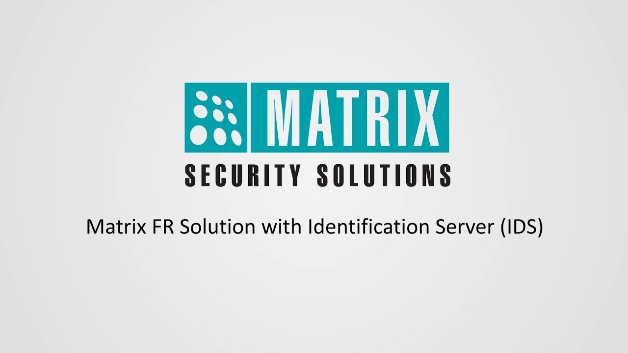 Matrix FR Solution with Identification Server (IDS) - YouTube