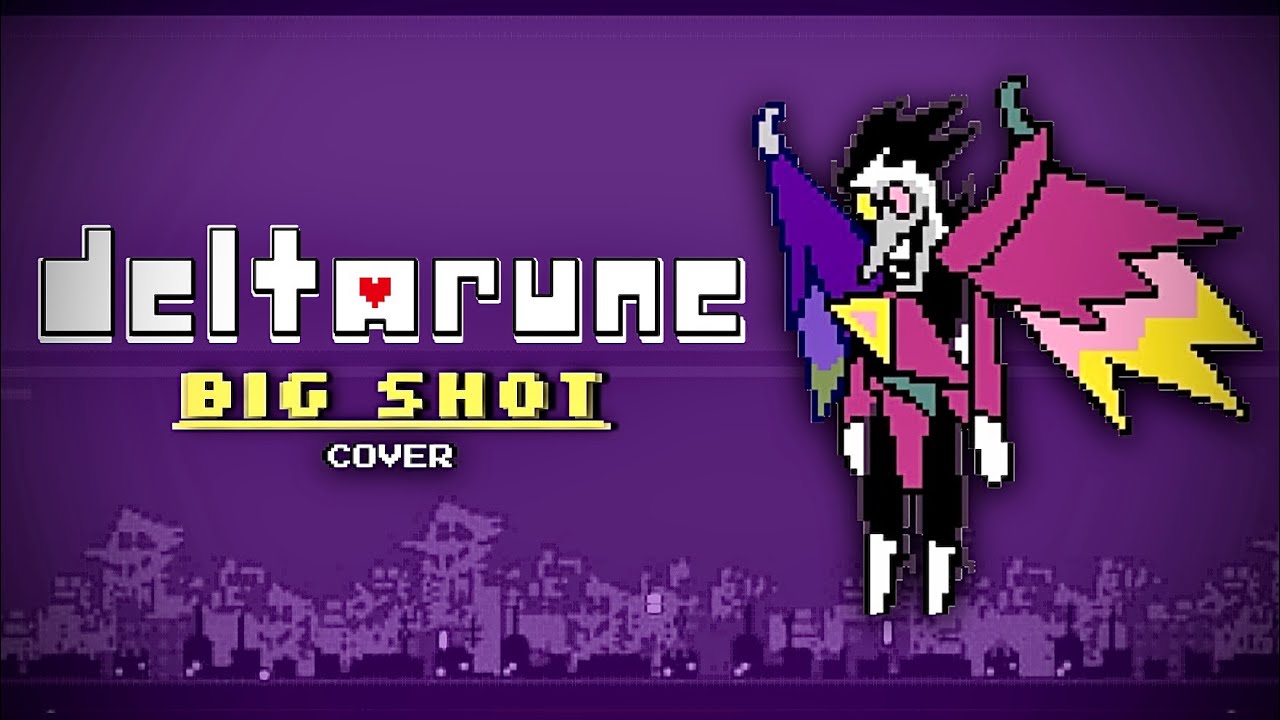 BIG SHOT | Deltarune Chapter 2 Cover - YouTube