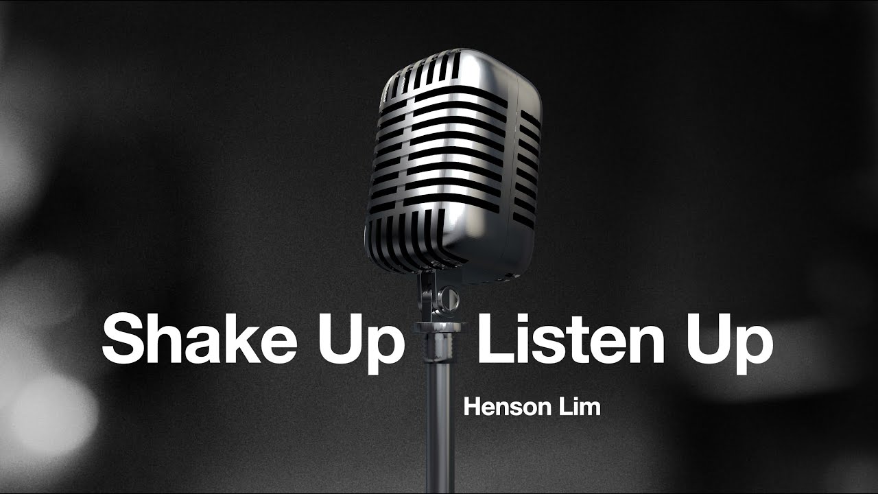 Shake Up Listen Up: Henson Lim - YouTube