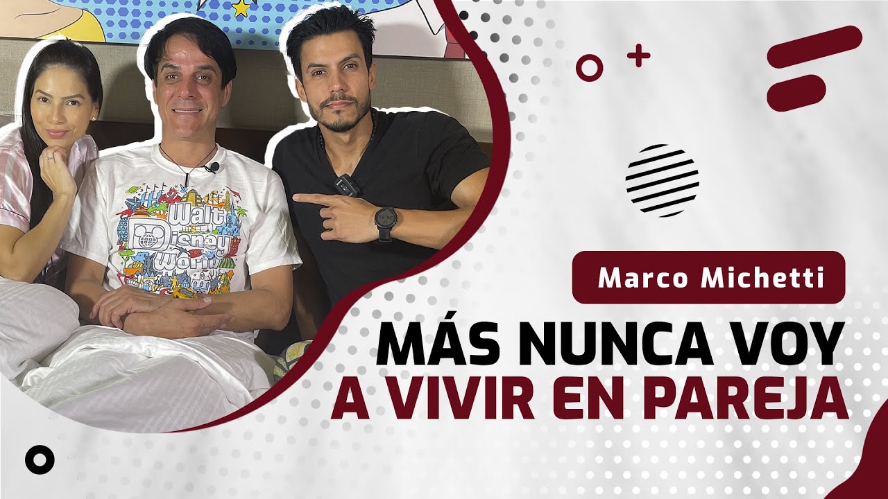 MARCO MICHETTI | Se confiesa | EN LA CAMA con Juliet y Arturo - YouTube