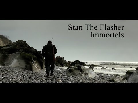 Stan The Flasher - IMMORTELS (2018 Official HD )