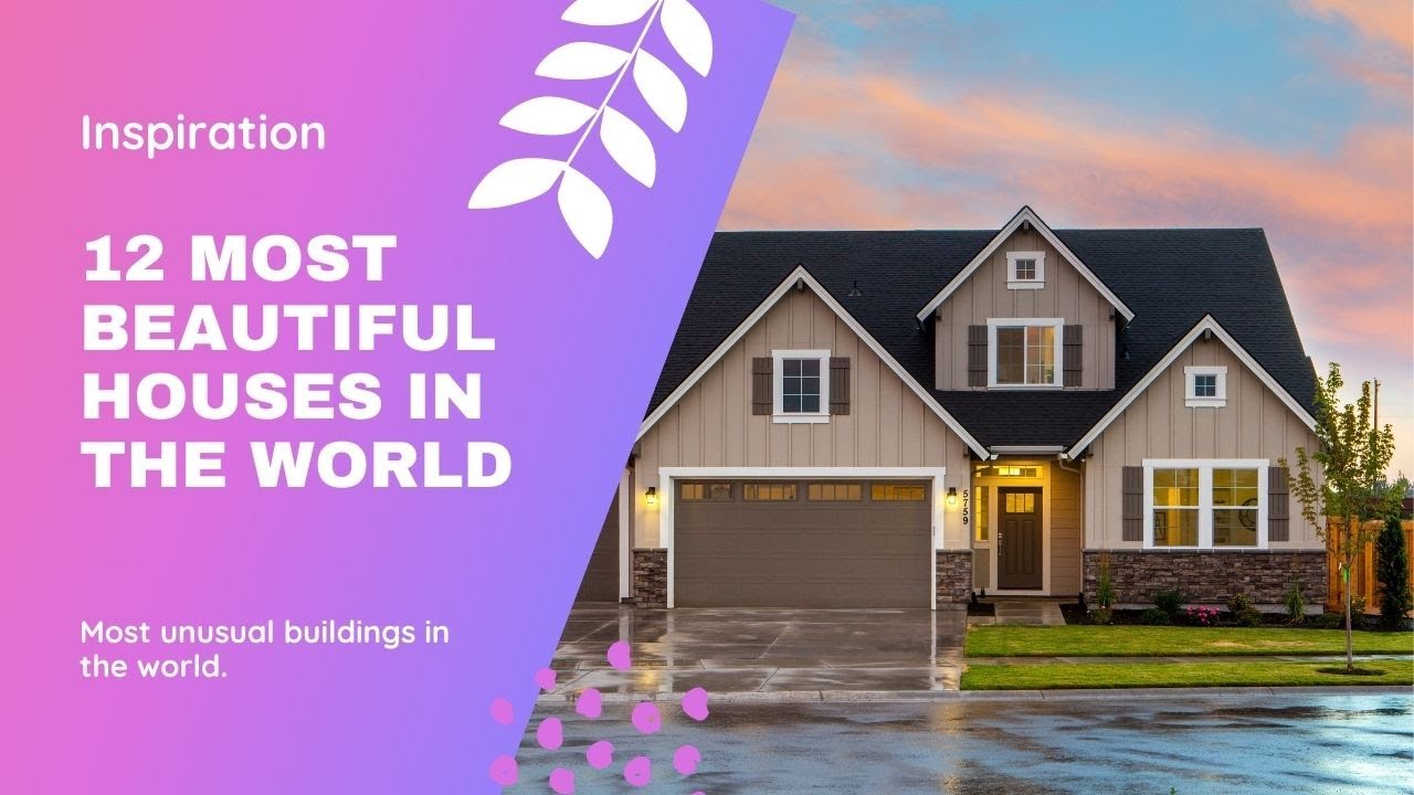 12 Most Amazing Houses In The World - YouTube