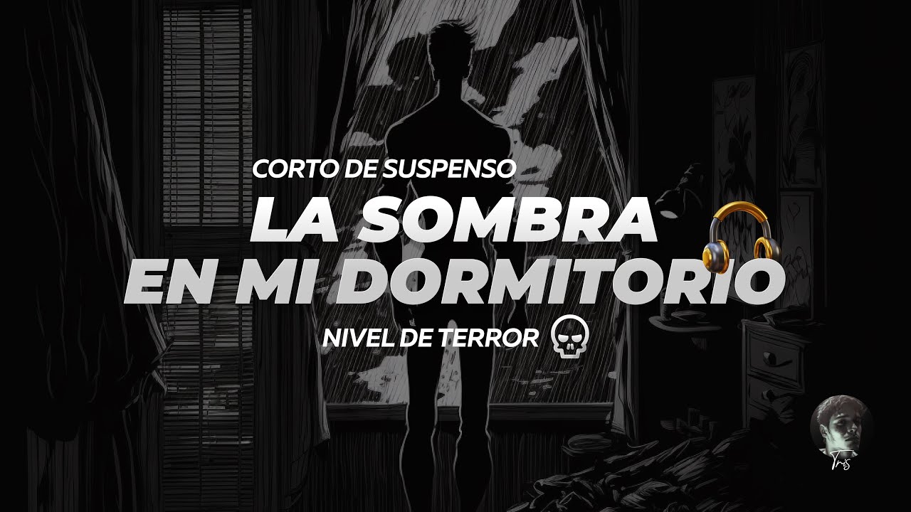 LA SOMBRA EN MI DORMITORIO | Historia de terror / suspenso - YouTube