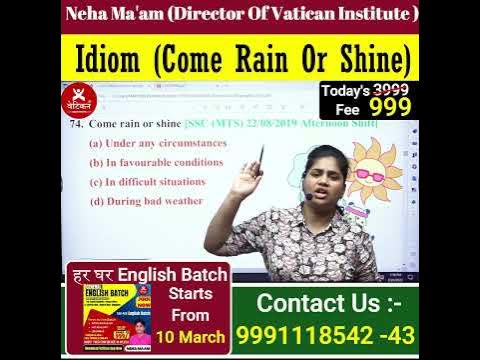 || Idiom (Come Rain Or Shine) Neha Ma'am || Vatican Institute Rohtak ...