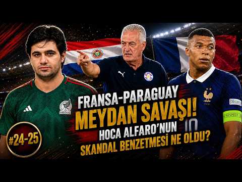 FRANSA-PARAGUAY MEYDAN SAVAŞI! HOCA ALFARO'NUN SKANDAL BENZETMESİ NE OLDU?