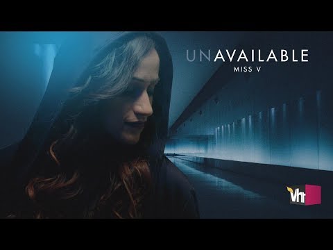 UNAVAILABLE - Miss V (Official Music Video)