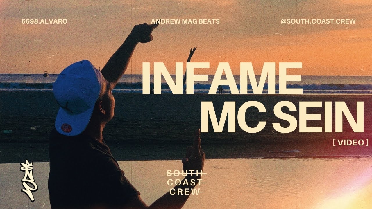 Mc Sein - Infame ( official musicvideo ) south coast crew ft prod by ...
