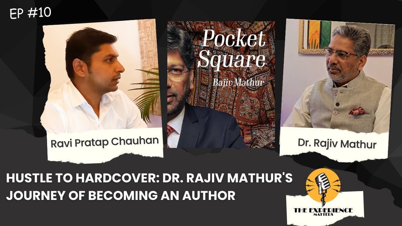 Hustle to Hardcover: Dr. Rajiv Mathur's journey of becoming an author ...