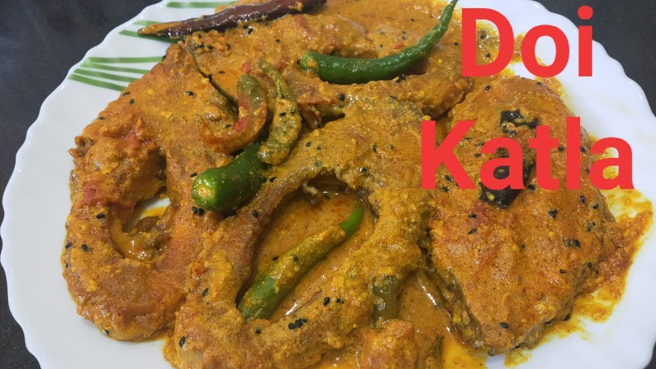 Doi Katla Recipe in Bengali Style | Doi Maach | Dahi Katla With Sunrise ...