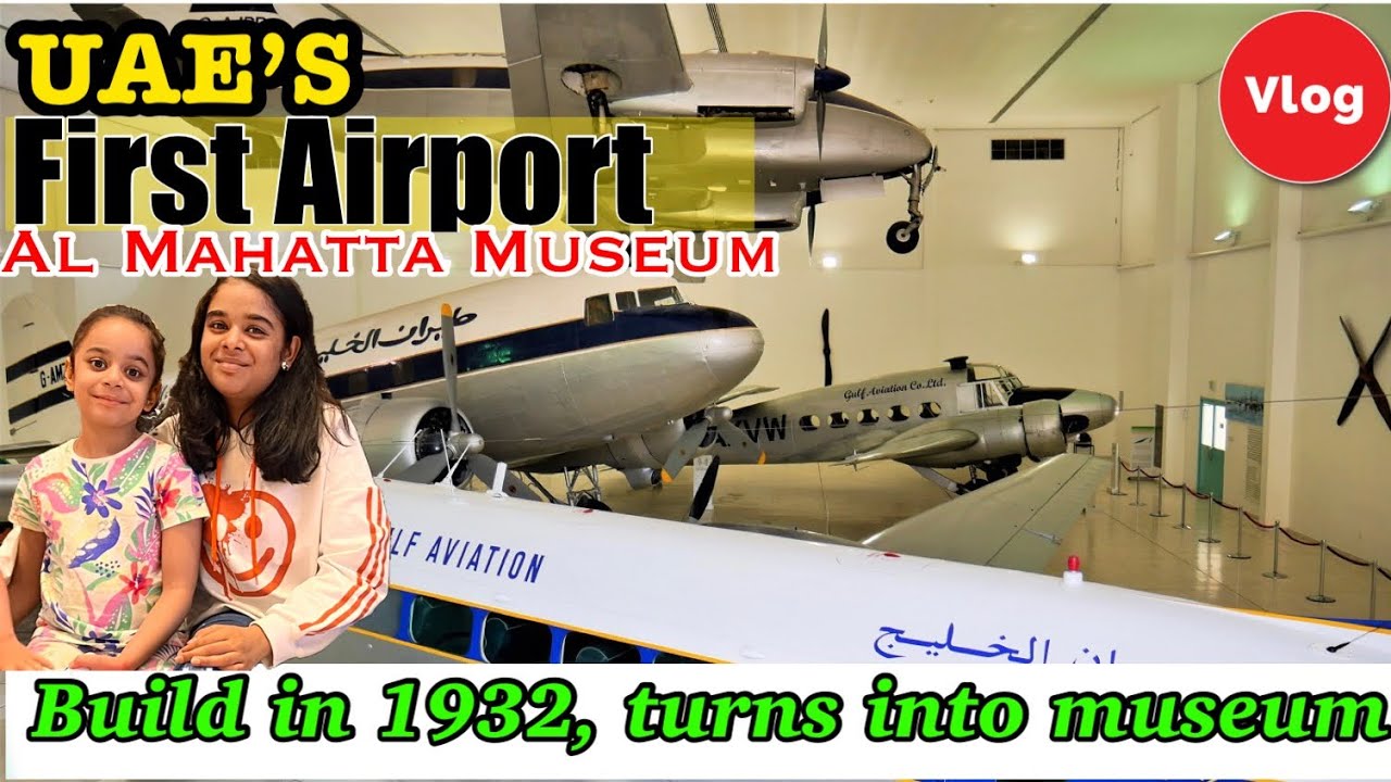 Mahi and Tabi at The First Airport in UAE / Al Mahatta Museum / Sharjah ...