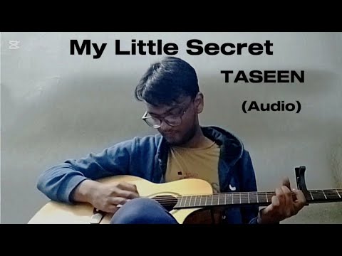 TASEEN - My Little Secret (Original Song) (Demo) - YouTube
