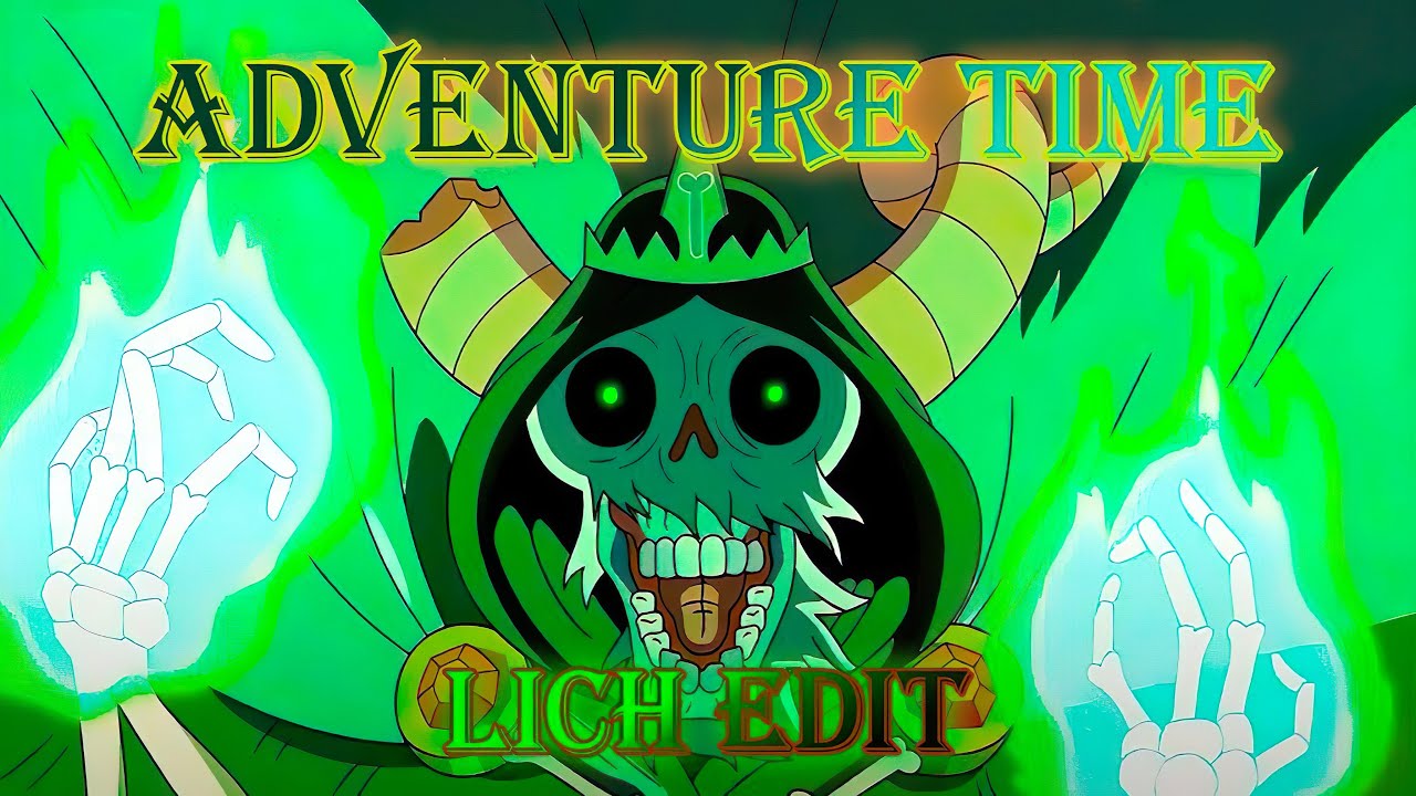 The Lich Edit [Adventure Time/Death Is No More] - YouTube