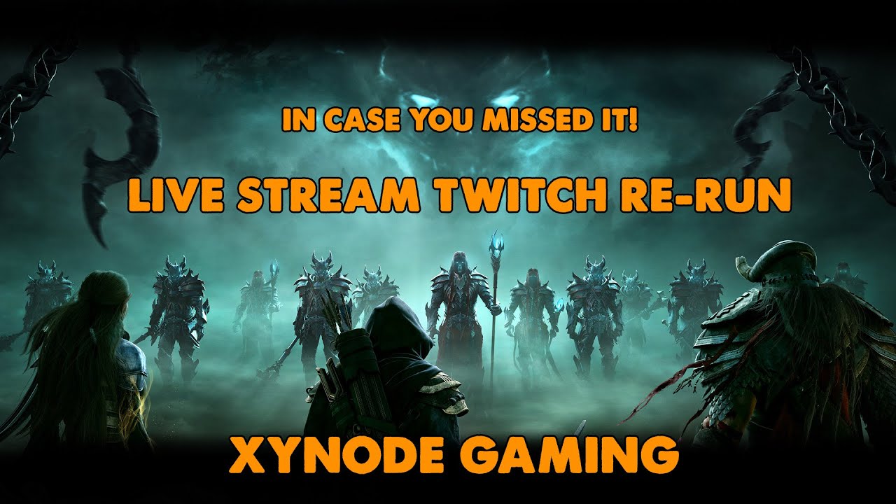 ESO - Twitch Stream Re-run - More leveling on PC! - (16th Aug 2019 ...